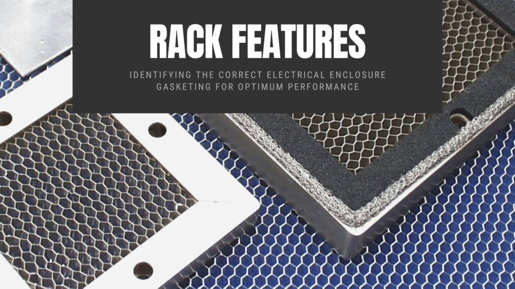 Identifying The Correct Electrical Enclosure Gasketing | A & J ...